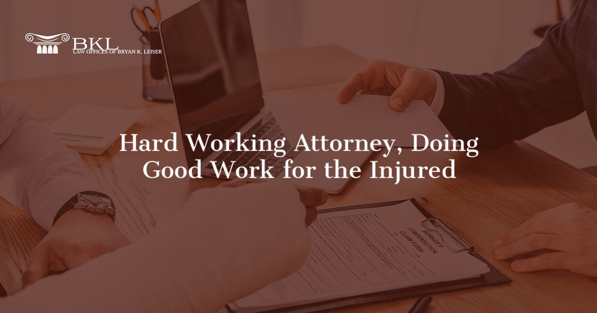 Rights of Injured Workers in California | Law Offices of Bryan K. Leiser